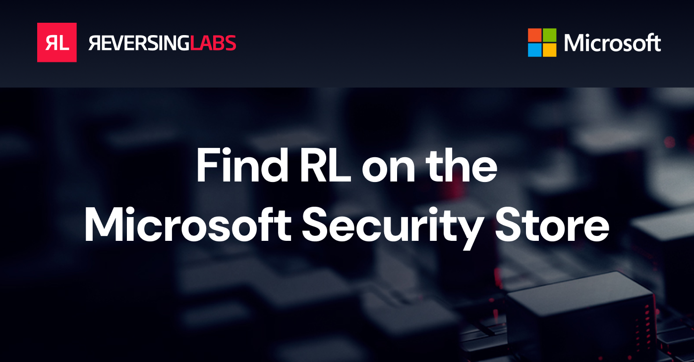 ReversingLabs Joins the Microsoft Security Store Partner Ecosystem | ReversingLabs